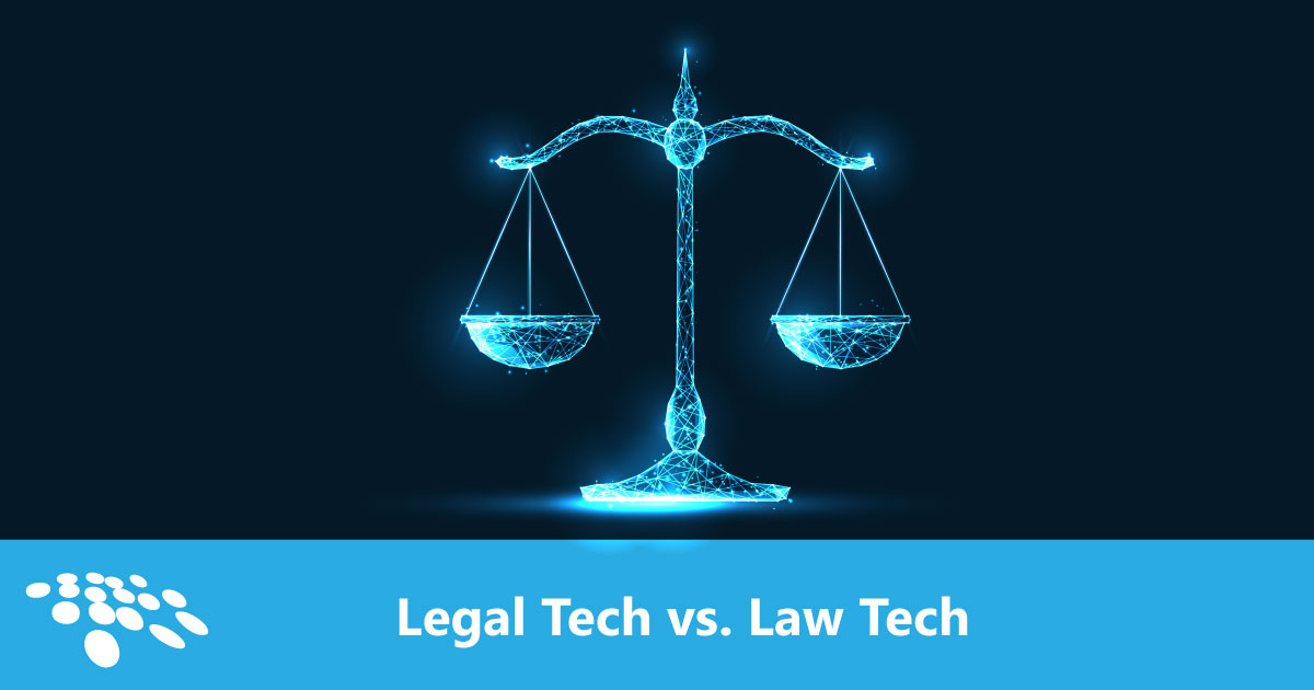 What Is the Difference Between Legal Tech and Law Tech?